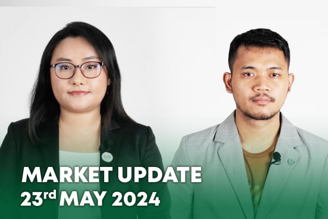 23 May 2024 - Market Update - B2B Cambodia | B2B